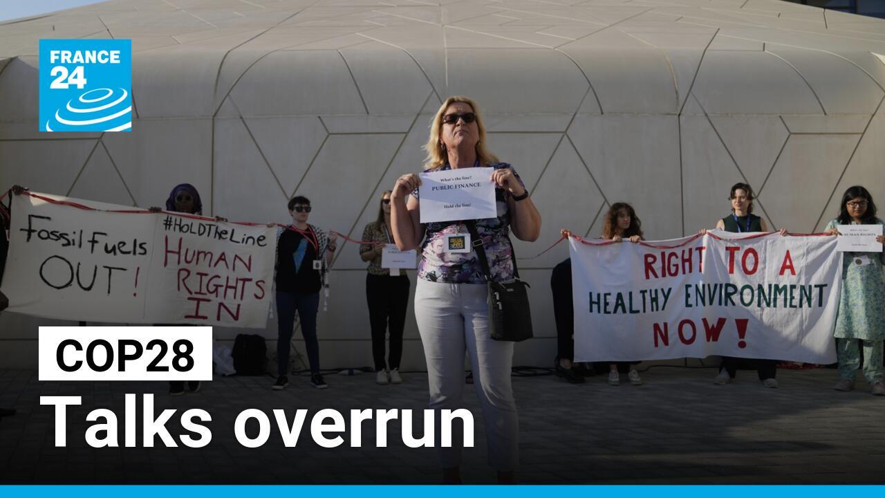 COP28 talks in Dubai overrun host-set deadline without fossil fuel deal - France 24